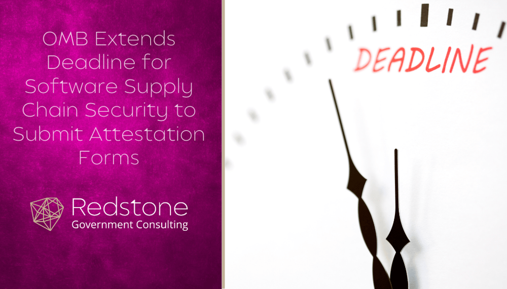 Omb Extends Deadline For Software Supply Chain Security To Submit Attestation Forms